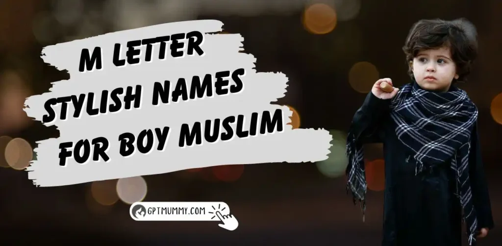 Trendy ᐅ 50+ M Letter Stylish Names For Boy Muslim