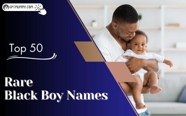 50 Rare Black Boy Names: Unique & Powerful Choices